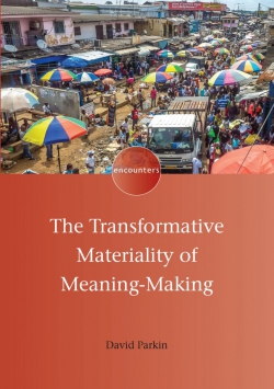 The Transformative Materiality of Meaning-Making | School of ...